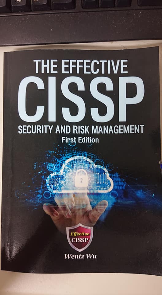 The Effective CISSP: Security and Risk Management by Wentz Wu, ISSAP ...